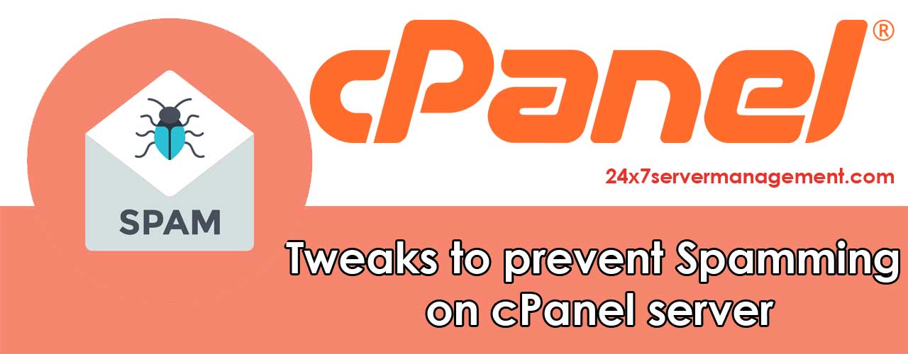 Tweaks to prevent Spamming on cPanel server